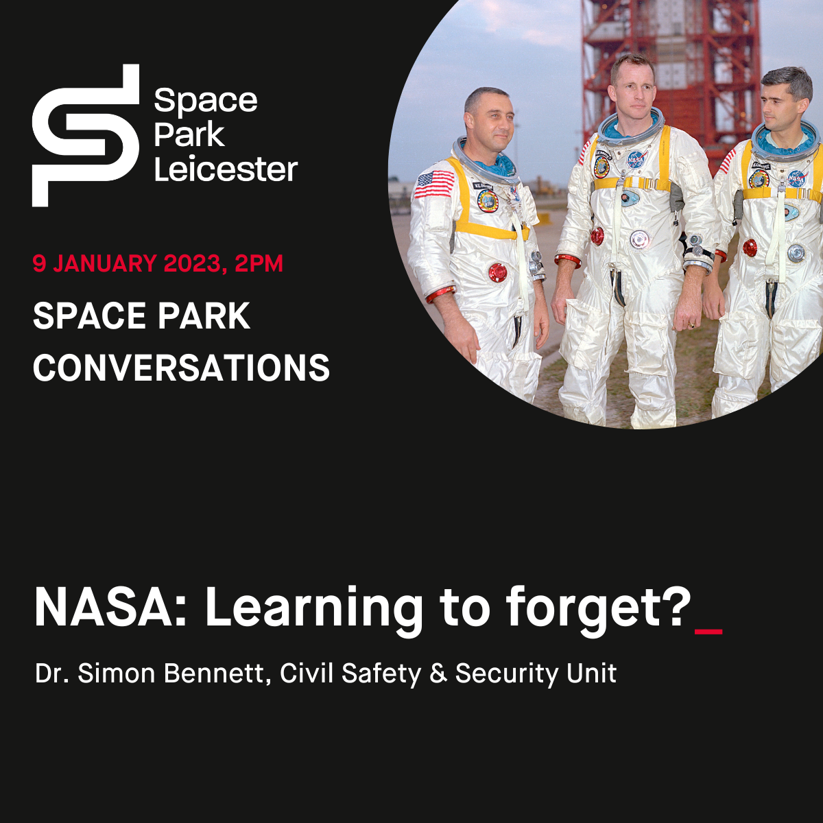 Space Park Conversations: NASA - Learning to Forget? - Space Park Leicester