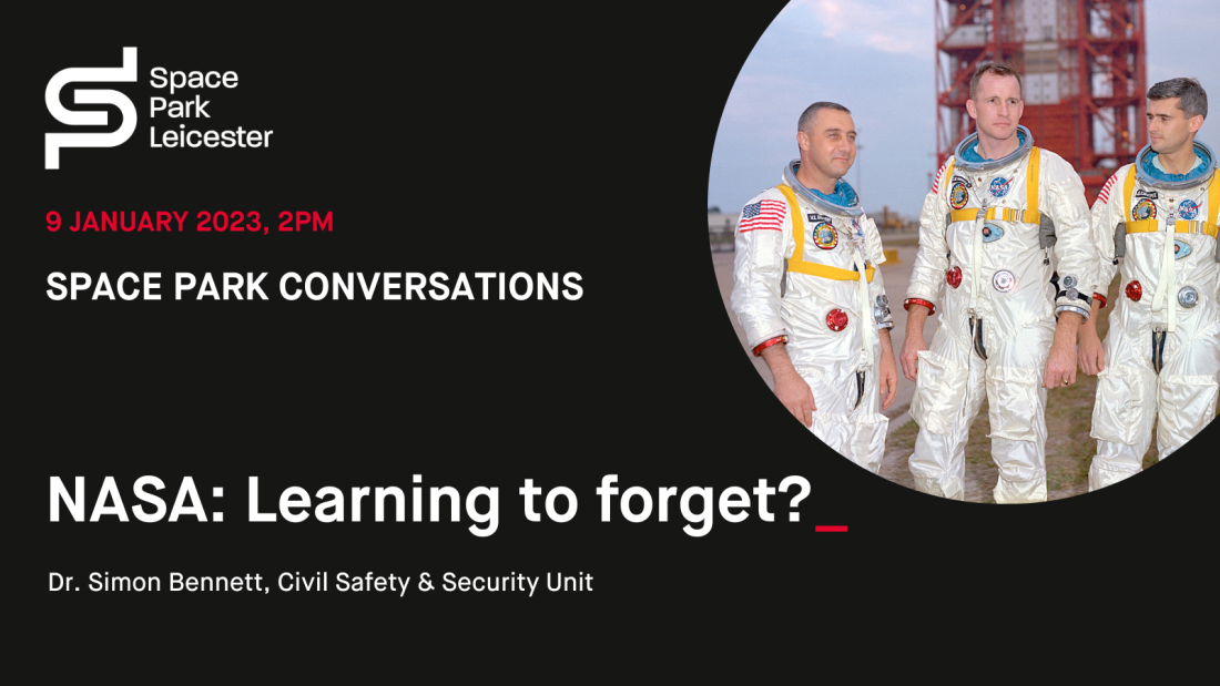 Space Park Conversations: NASA - Learning to Forget? - Space Park Leicester